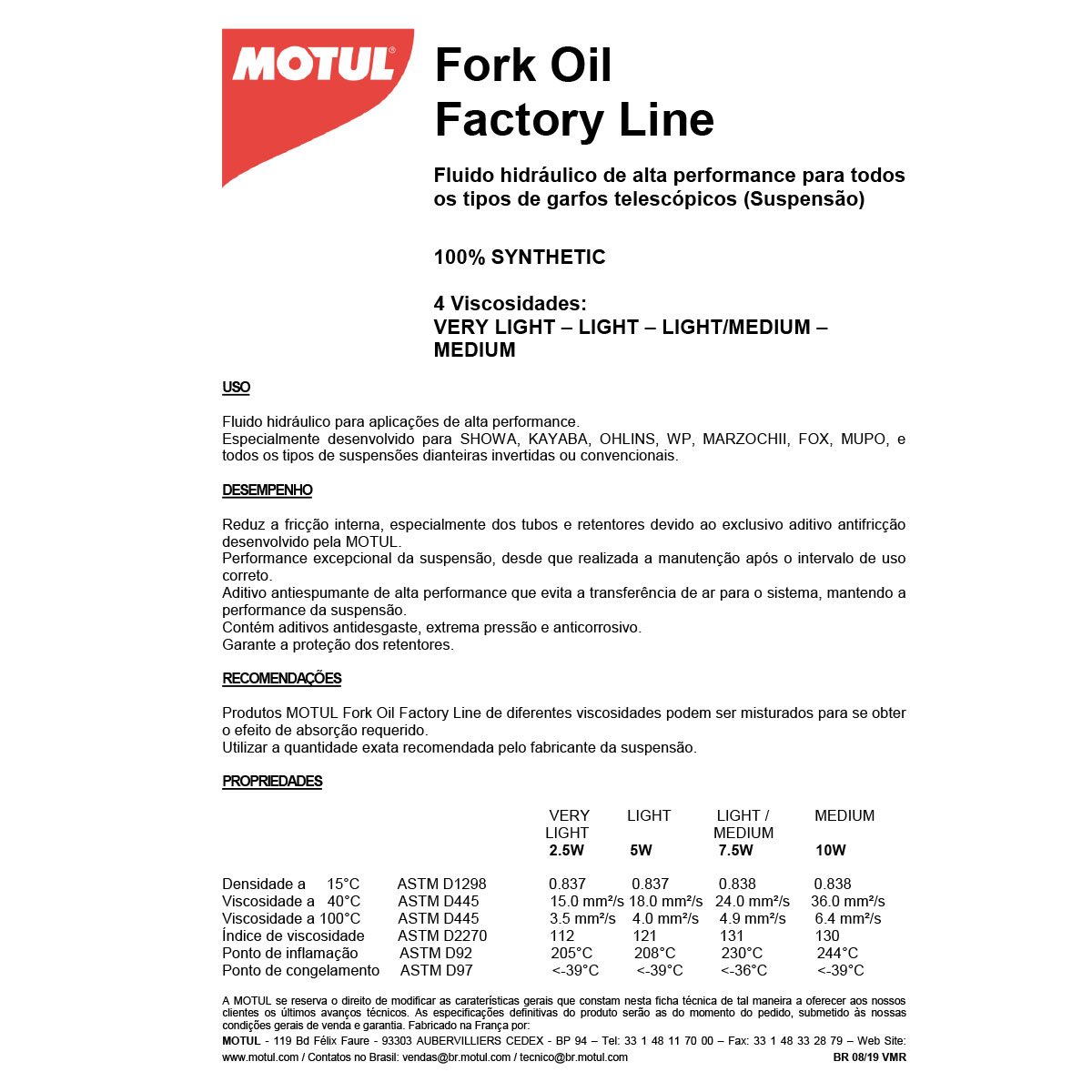 OLEO FLUIDO HIDRAULICO SUSPENSAO MOTUL 2,5W FORK OIL VERY LIGHT 100% ... OLEO FLUIDO HIDRAULICO SUSPENSAO MOTUL 2,5W FORK OIL VERY LIGHT 100% ...